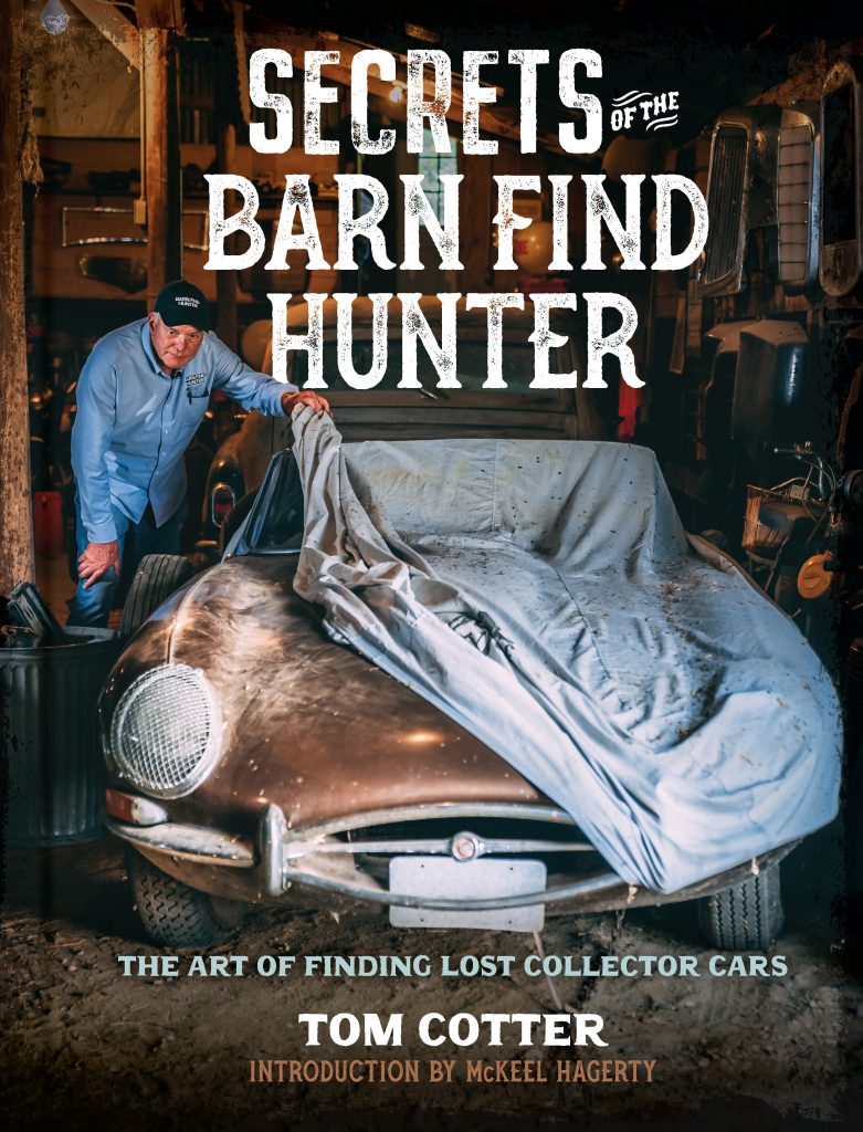The One That Got Away: Barn Find Hunter Tom Cotter’s one-of-one hot rod ...